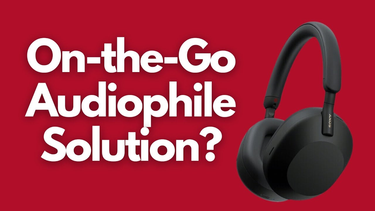 The Sony WH-1000XM5 Noise-Cancelling Headphones Review - The Absolute Sound